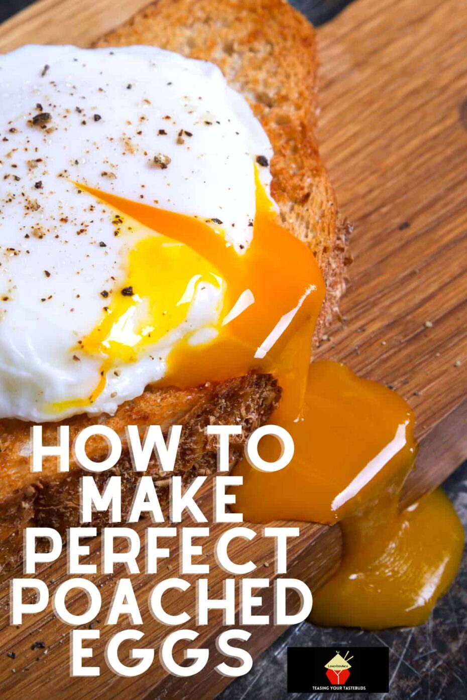 How to Make Perfect Poached Eggs | Lovefoodies