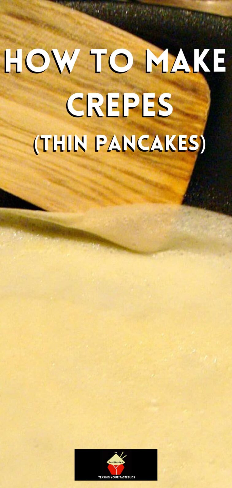 How to Make Crepes, Thin Pancakes | Lovefoodies