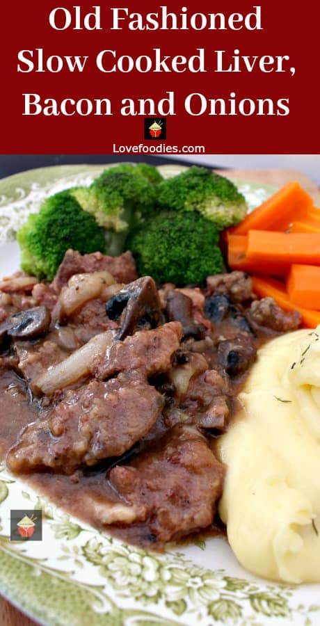 Old Fashioned Slow Cooked Liver, Bacon and Onions