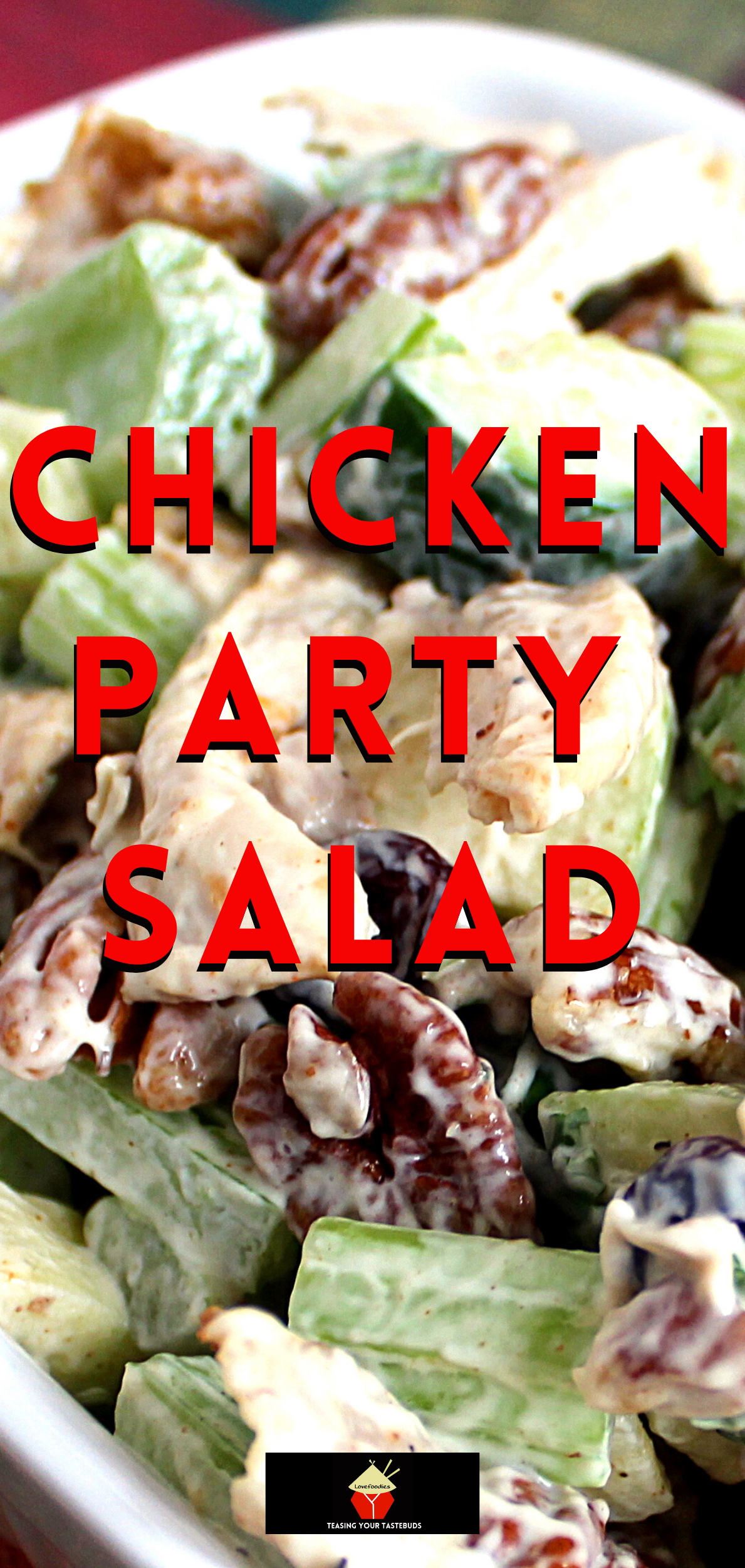 Chicken Party Salad | Lovefoodies