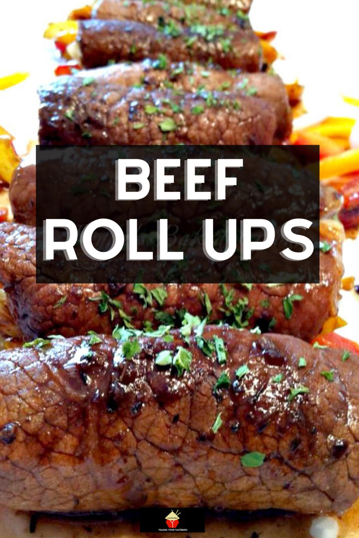 Beef Roll Ups | Lovefoodies