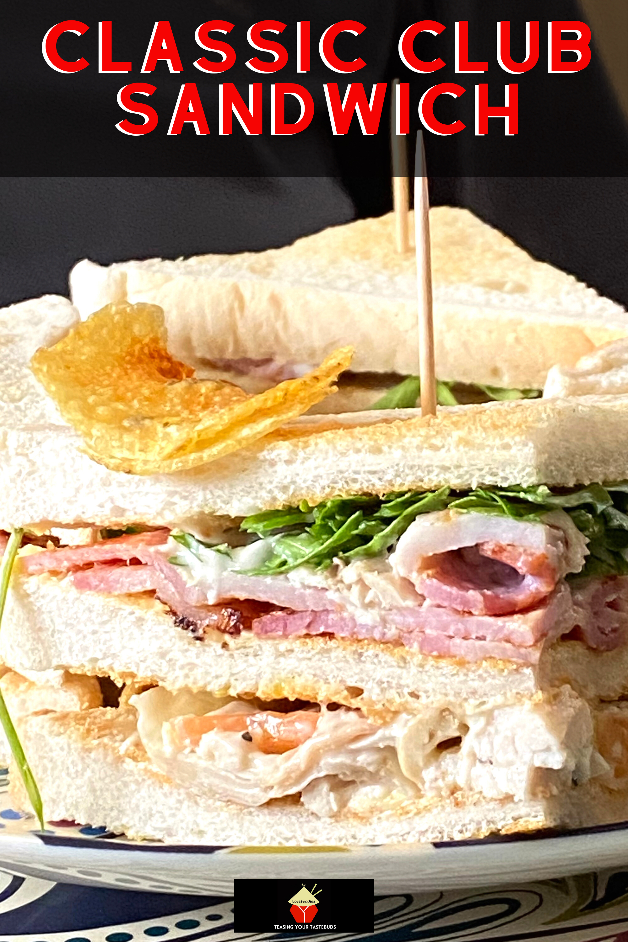 Classic Club Sandwich | Lovefoodies