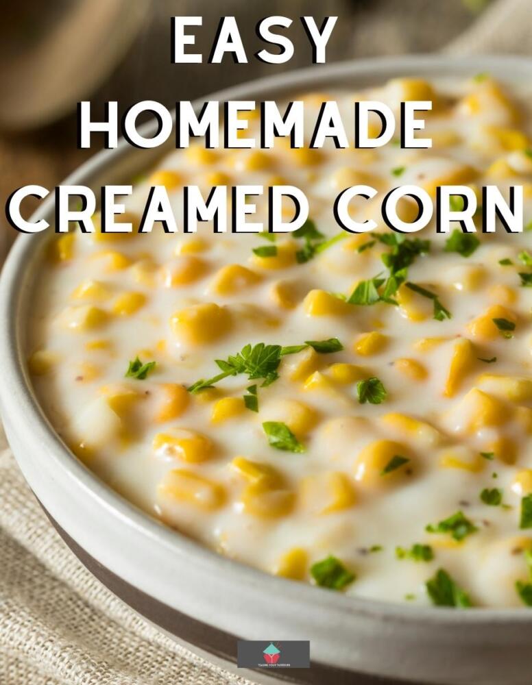Easy Homemade Creamed Corn | Lovefoodies
